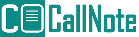 CallNote - Maximize Efficiency, Minimize Mistakes